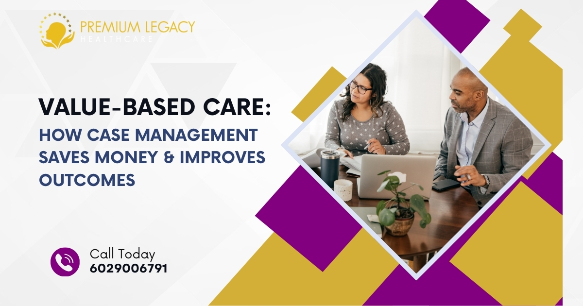 Case Management: Save Money and Improve Health Outcomes